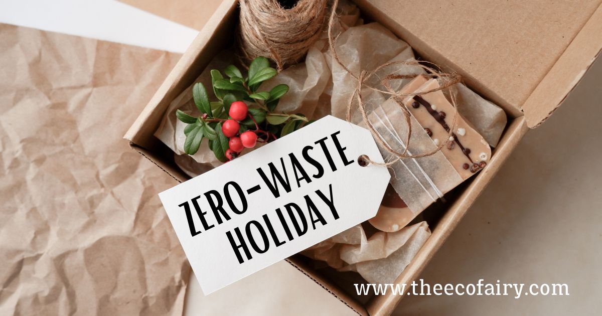 How to Have a Zero-Waste Christmas – The Eco Fairy